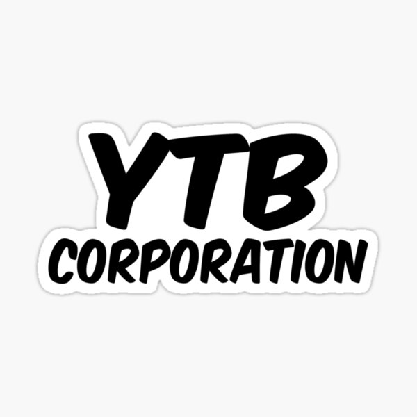 "YTB Corporation - Yeah the Boys " Sticker for Sale by Fairbrushshirts ...