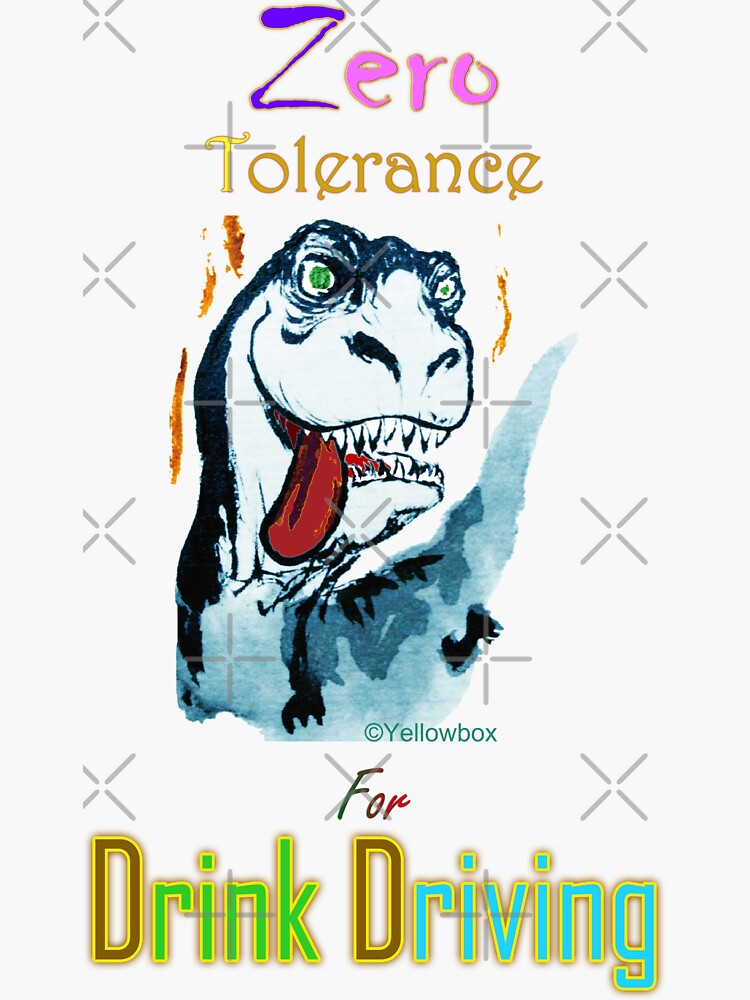 "Zero Tolerance for Drink Driving - Yellowbox ink painting" Sticker for ...