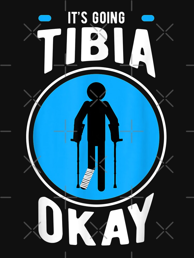"It's Going Tibia Okay - Funny meme" T-shirt for Sale by eternity50 ...