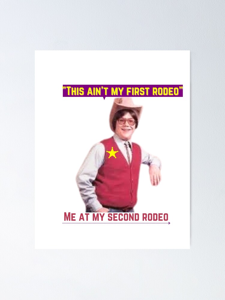 "this is not my first rodeo, me at my second rodeo classic t- shirt ...
