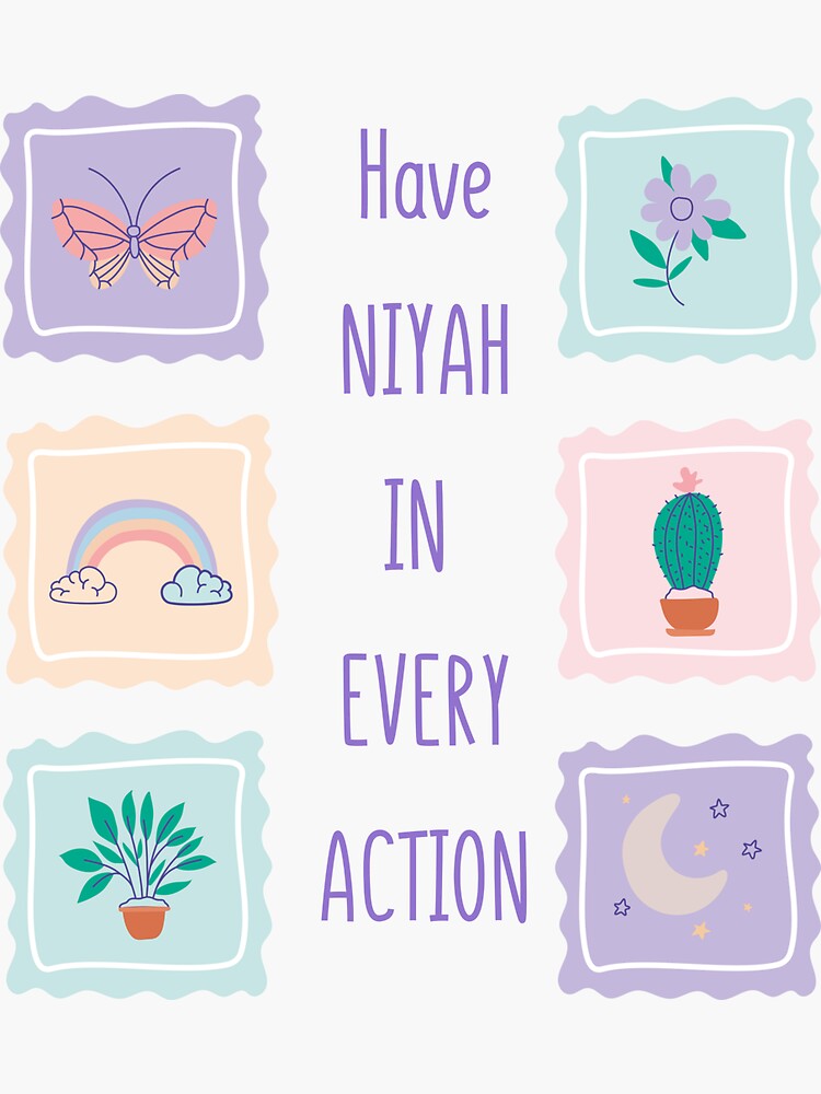 "Have niyah (intention) in every action | Islamic Reminder" Sticker by ...