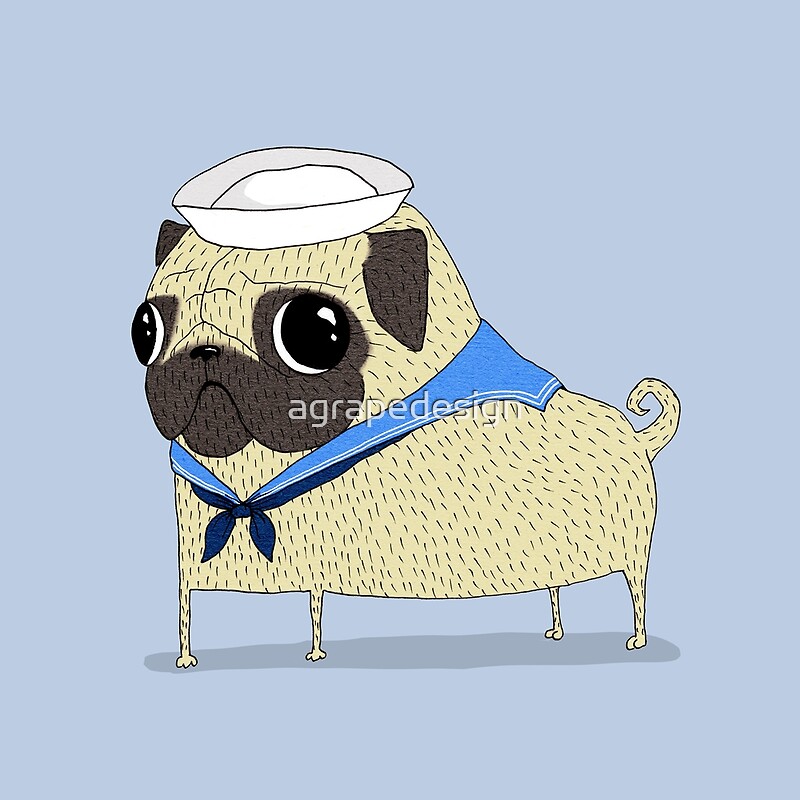 "Sailor Pug" by agrapedesign | Redbubble