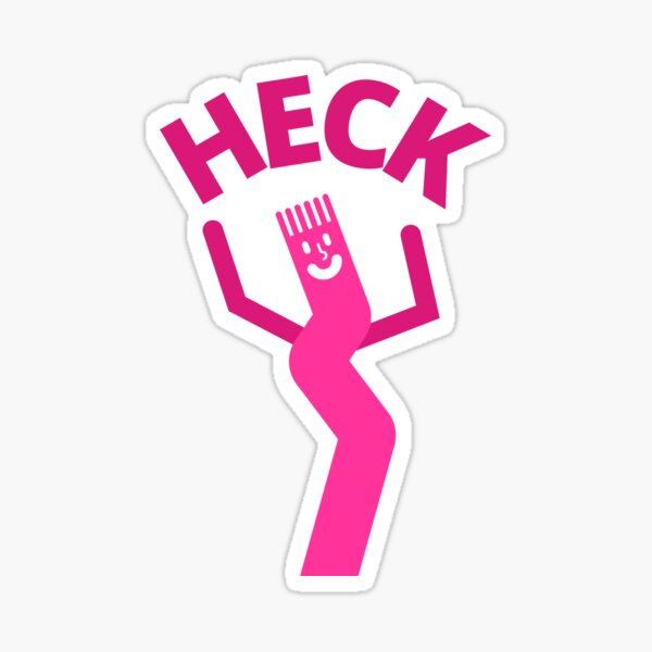 "heck" Sticker for Sale by goblinbabe | Redbubble