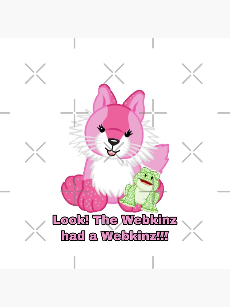 "Webkinz look! The Webkinz had a Webkinz!!! Dank meme" Poster for Sale ...