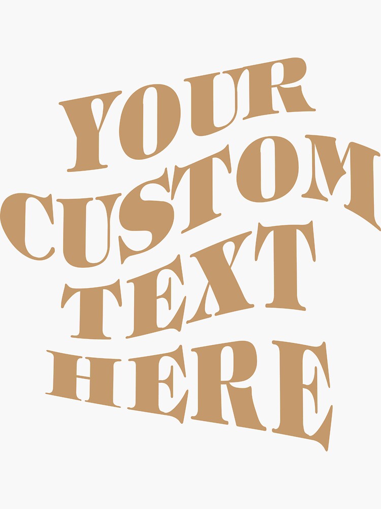 "your custom text here simple text phase typography" Sticker for Sale ...