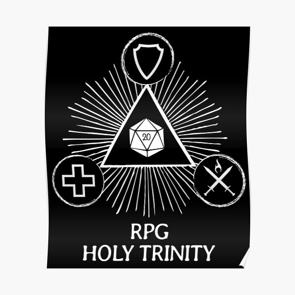 "RPG Holy Trinity Tank Healer Damage Dealer DPS" Poster by shadowisper ...