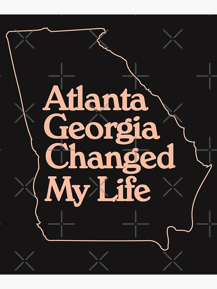Atl Meme Atlanta Georgia Changed My Life ATL Pop Culture Funny Meme