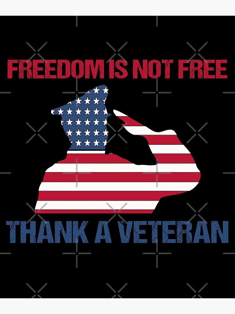 "Veterans day FREEDOM IS NOT FREE THANK A VETERAN military soldier us ...