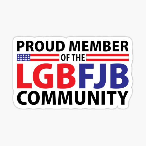 "Proud LGBFJB Member" Sticker for Sale by 223 Digital Art | Redbubble