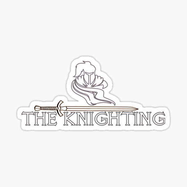 "The Knighting Sword King Knight Knighted Knighthood Warrior The ...