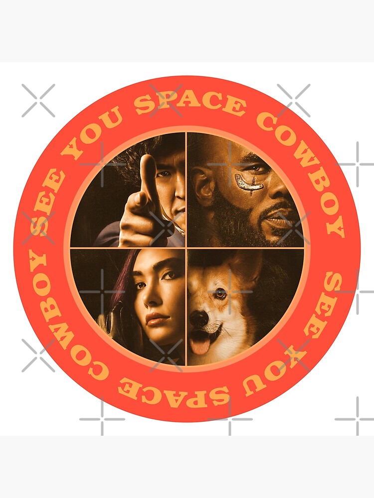 "cowboy bebop - See you space cowboy" Art Print for Sale by mindybubble ...