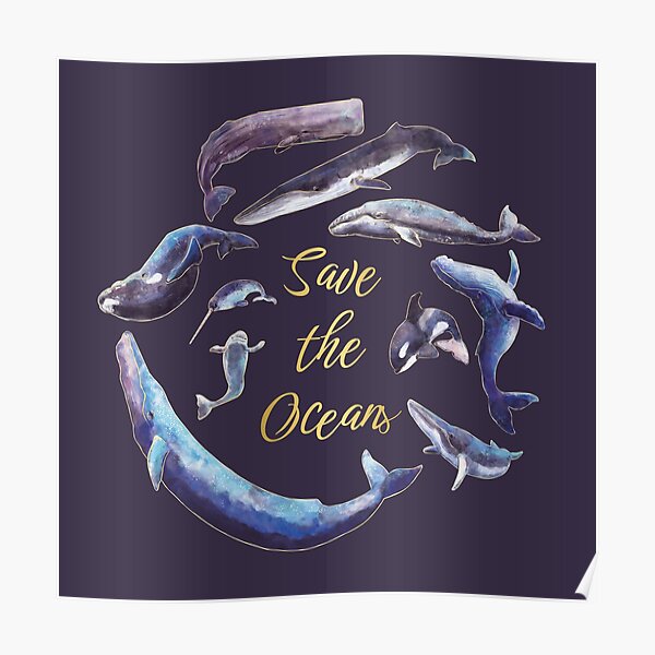 "Save The Oceans" Poster for Sale by MayaPann | Redbubble