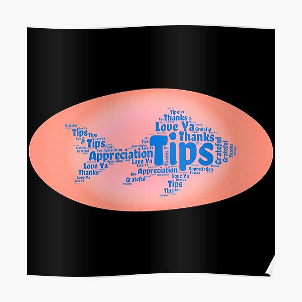"Working For Tips" Poster for Sale by CBCreations73 | Redbubble