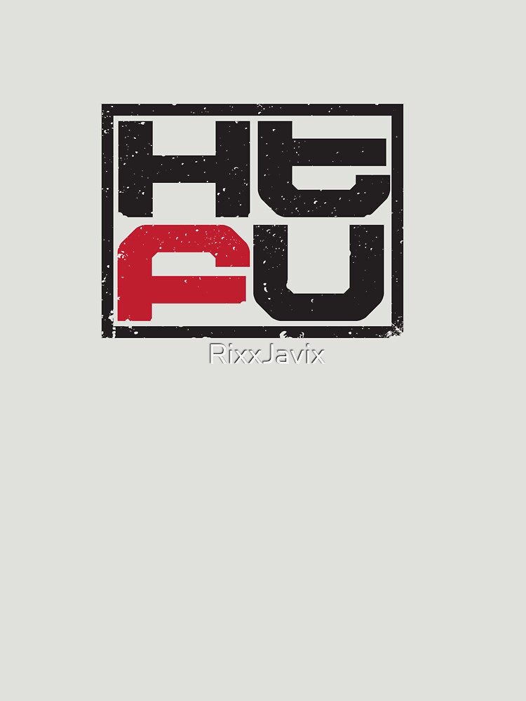 "HTFU Graphic One" T-shirt for Sale by RixxJavix | Redbubble | htfu t ...