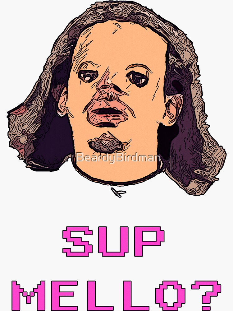 "SUP MELLO?" Sticker for Sale by BeardyBirdman | Redbubble