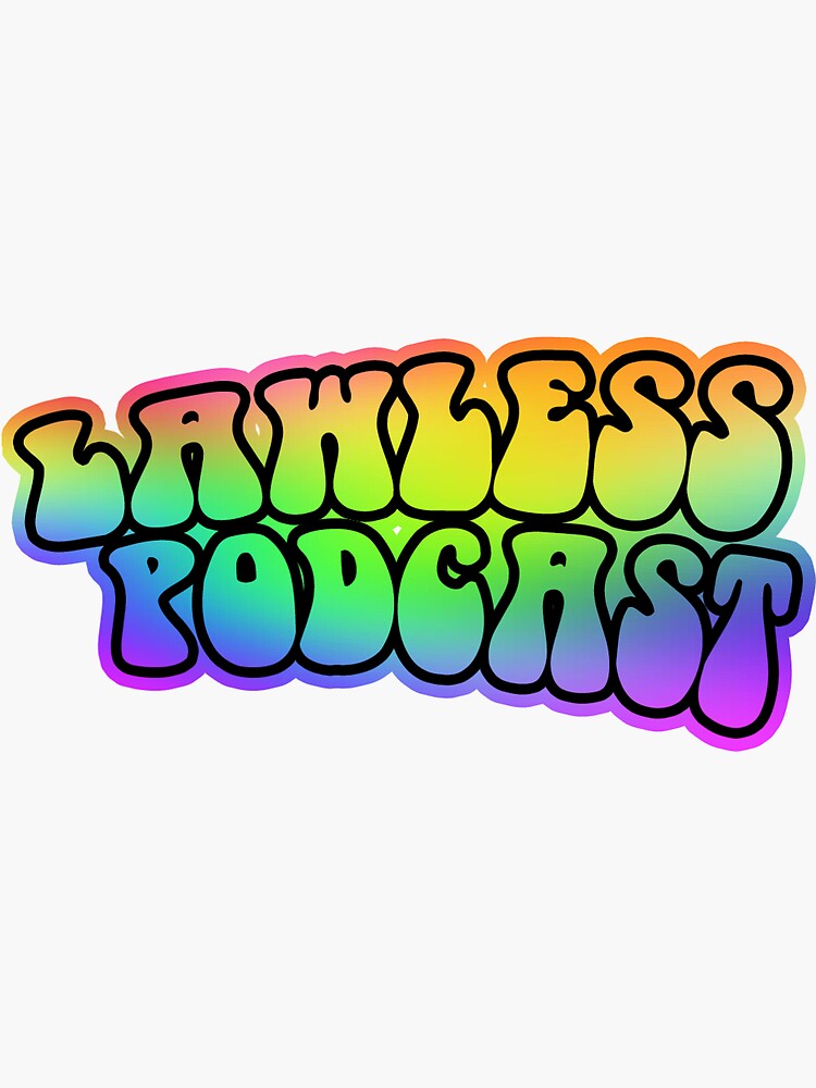 "The Lawless Podcast Official Rainbow logo" Sticker by AMLawless ...