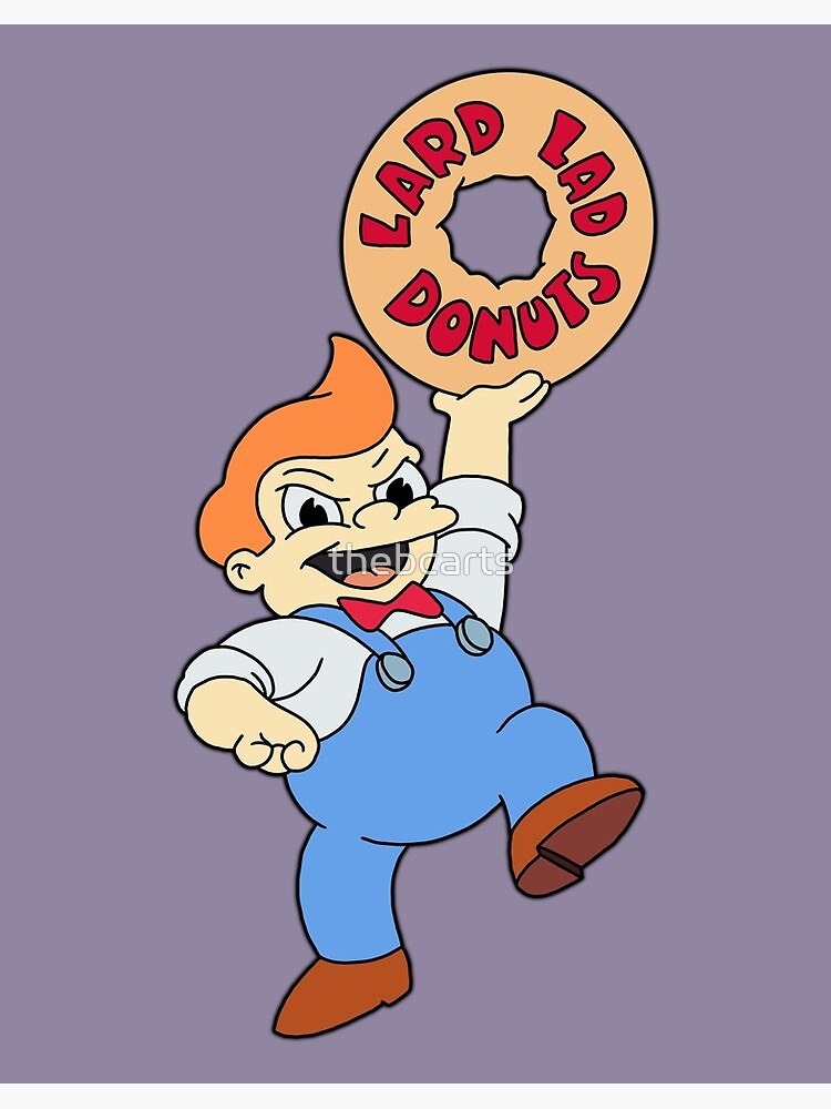 "Lard Lad" Poster for Sale by thebcarts | Redbubble