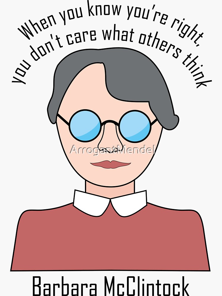"Barbara McClintock with quote" Sticker for Sale by ArrogantMendel ...