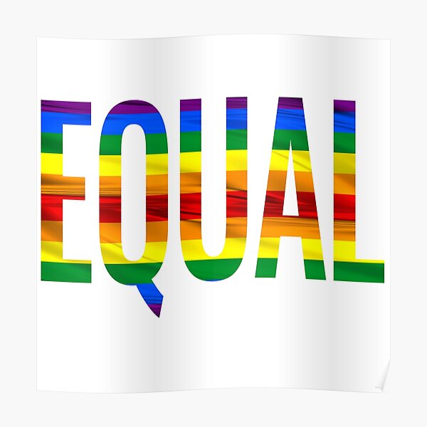 " Equal - LGBT" Poster for Sale by DesignByEmpathy | Redbubble