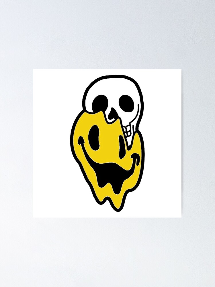 "Happy Drippy Trippy Melting Skull | Happy Face | " Poster for Sale by ...