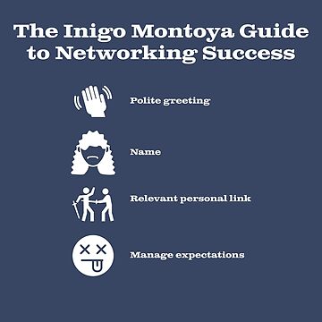 "Inigo Montoya: Guide to Networking Success" Poster for Sale by ODMG ...