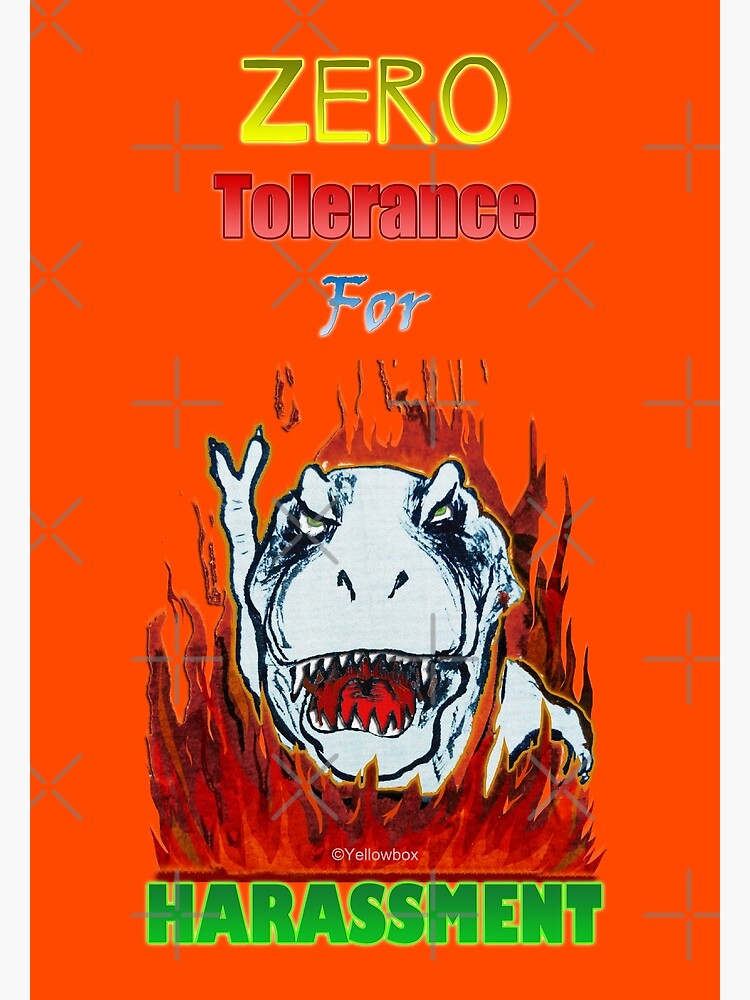 "Zero Tolerance for Harassment - Yellowbox ink painting" Poster for ...