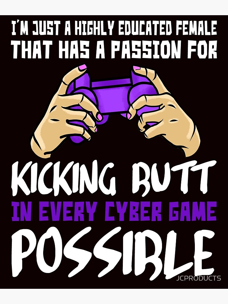 "Gamer Girl Kicking Butt Cyber Games" Poster by JCPRODUCTS | Redbubble
