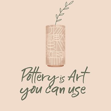 "Pottery Quotes" Sticker for Sale by Teequeque | Redbubble