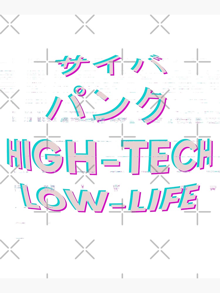 "Cyberpunk in Japanese Hi-Tech Low Life with Glitch effect print" Poster for Sale by D-C-Designs ...