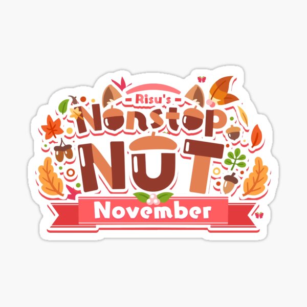 "Risu's Nonstop NUT November - Ayunda Risu NNN - Hololive" Sticker for ...