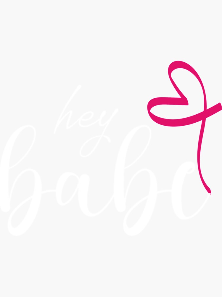 "Hey Babe" Sticker for Sale by TrendSparkle | Redbubble