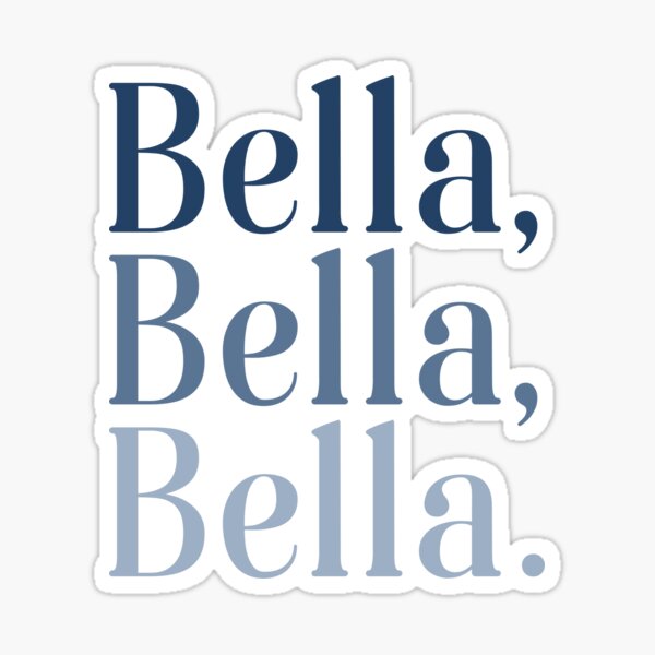 "Bella, Bella, Bella" Sticker by kakiprints | Redbubble