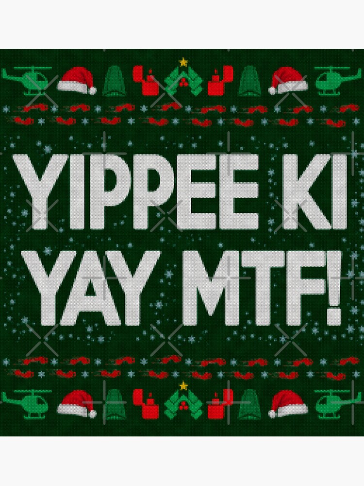 "yippee ki yay christmas" Sticker for Sale by T-paw | Redbubble