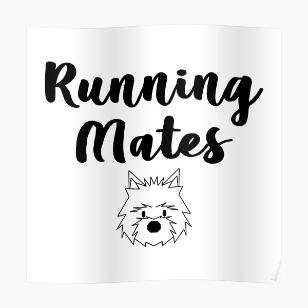 "Running Mates" Poster by Armando-Zarock | Redbubble