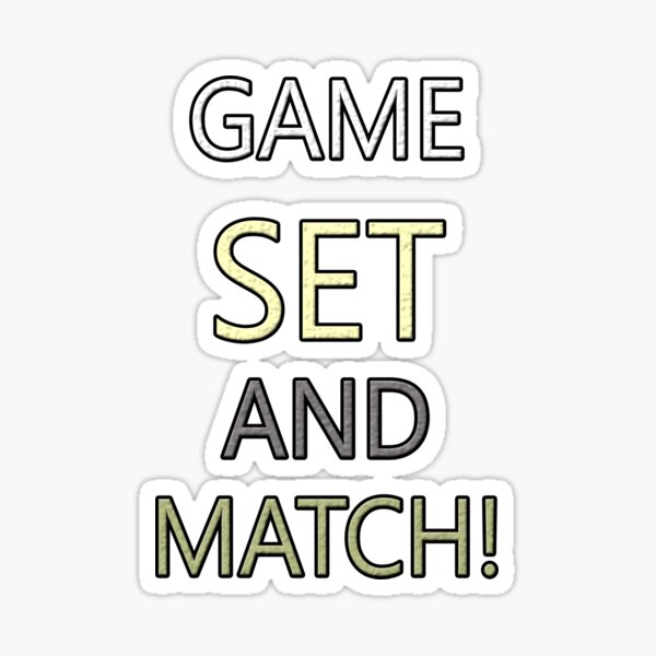 "Game, set and match!!!" Sticker for Sale by FunWordArt | Redbubble