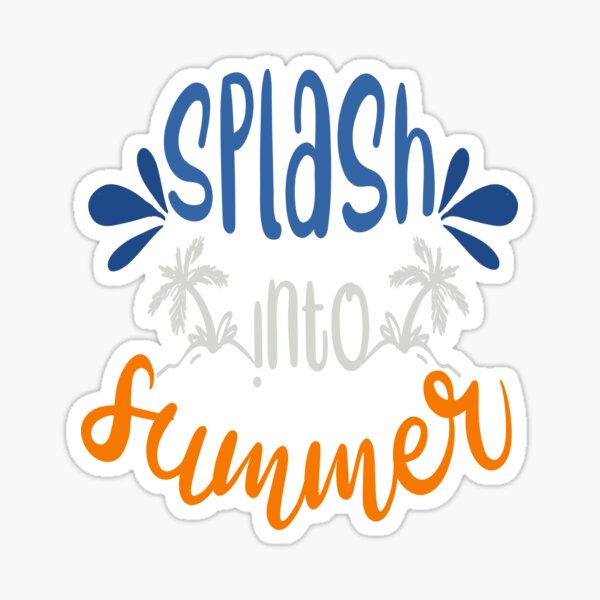 "Splash Into Summer" Sticker by FOX1999-Design | Redbubble