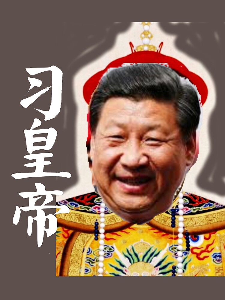 "Emperor Xi--China's Autocrat: for dark backgrounds" T-shirt for Sale ...