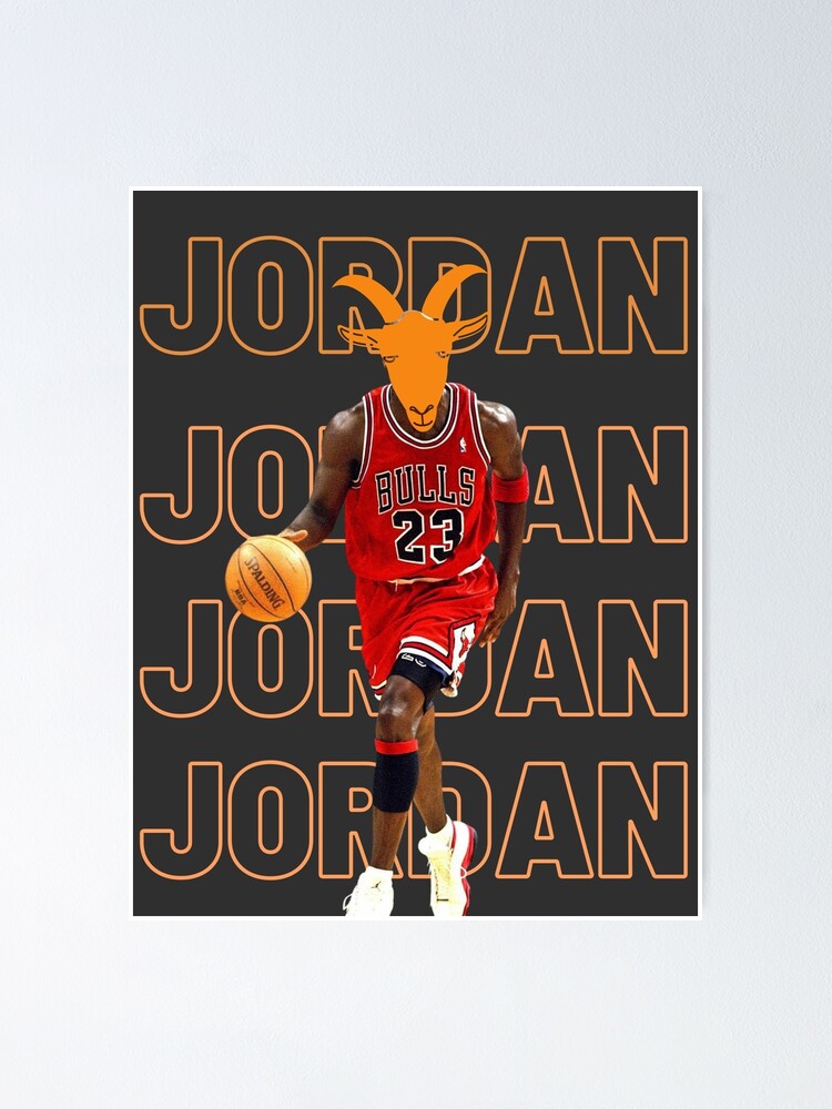 "Michael Jordan The GOAT" Poster for Sale by InvictusGladius | Redbubble