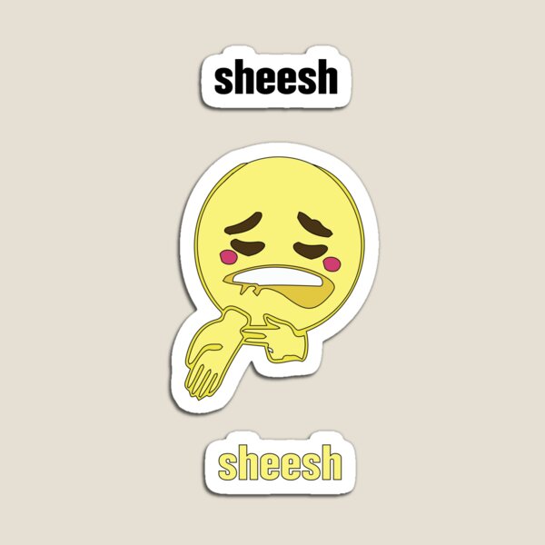"sheesh face, sheesh emoji, biting lip emoji, " Magnet for Sale by ...