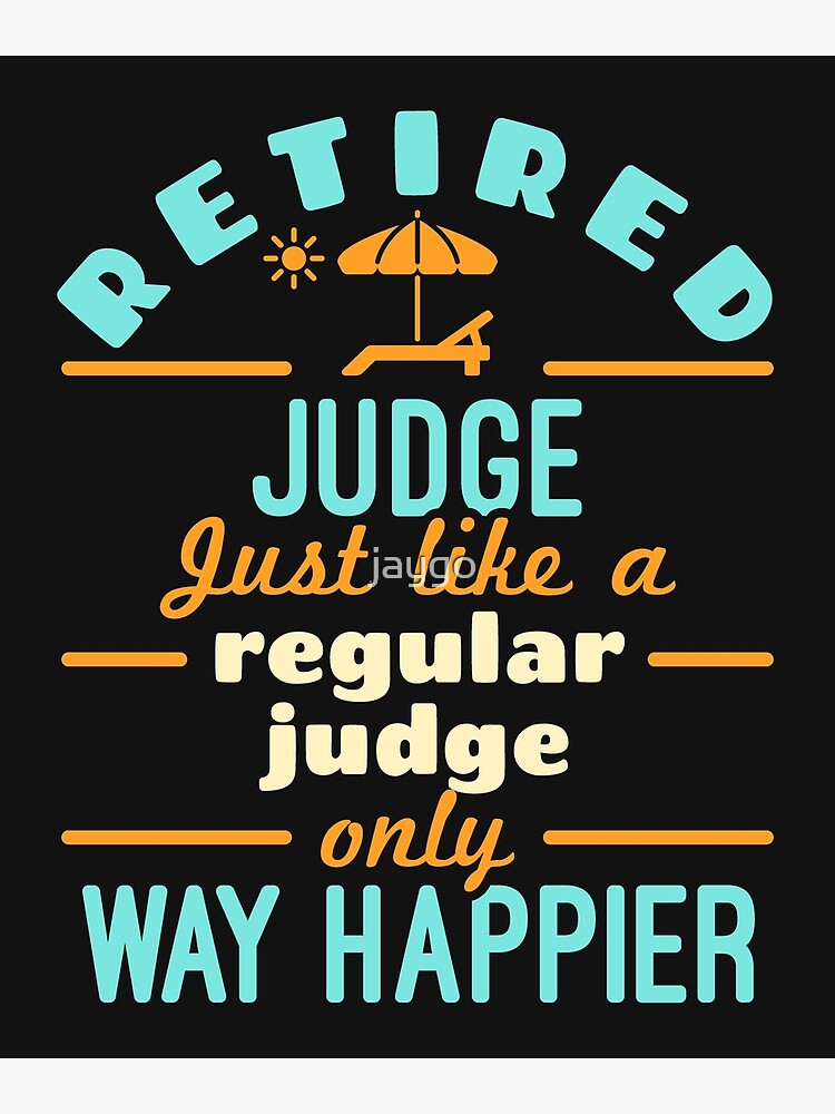 Judge Retirement Quotes 35 Great Retirement Quotes Funny And