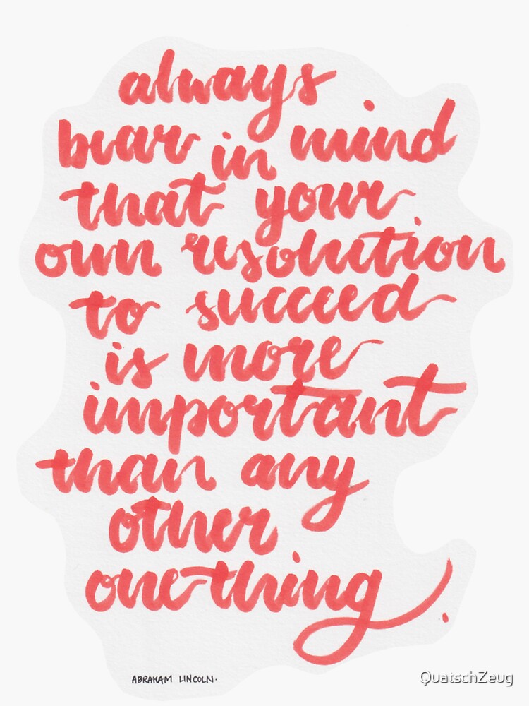 "Abraham Lincoln Motivational Quote" Sticker by QuatschZeug | Redbubble