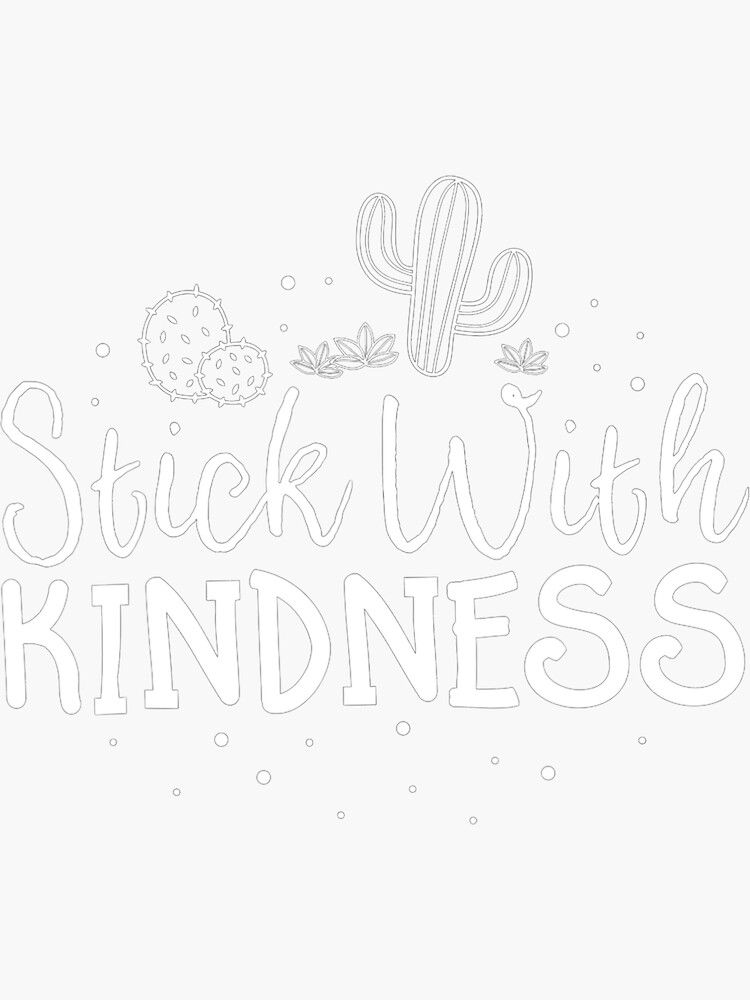 "Stick With Kindness Teacher Gift Kindergarten Kind Cactus " Sticker ...
