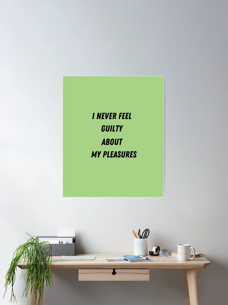 Guilty Pleasure Quotes