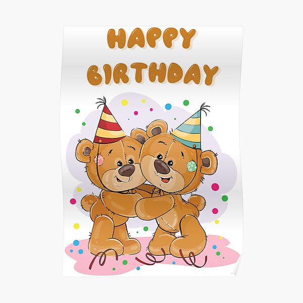 "happy birthday Little bear #1" Poster for Sale by all4oryou | Redbubble