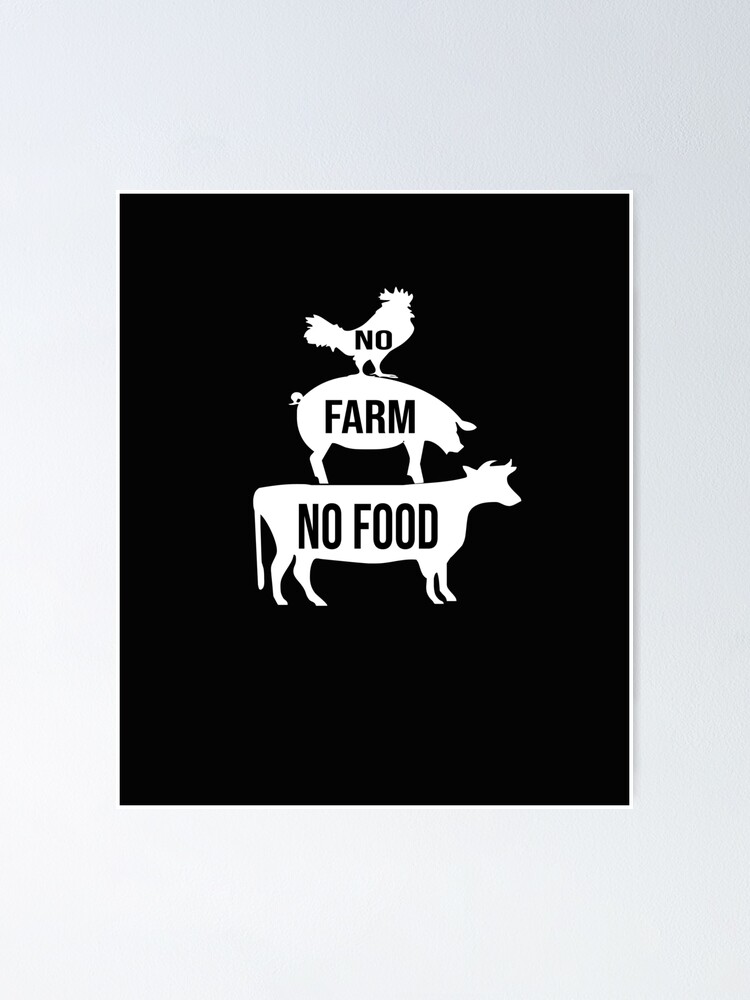 "NO FARM NO FOOD" Poster for Sale by bari99 | Redbubble