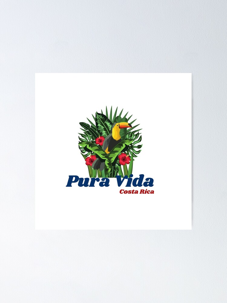 "Pura Vida Costa Rica" Poster for Sale by 82Society | Redbubble
