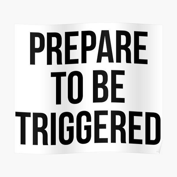 Trigger Words Posters | Redbubble