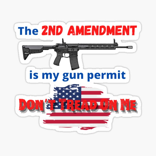 "The 2nd Amendment is my gun permit" Sticker for Sale by vikingman71 ...
