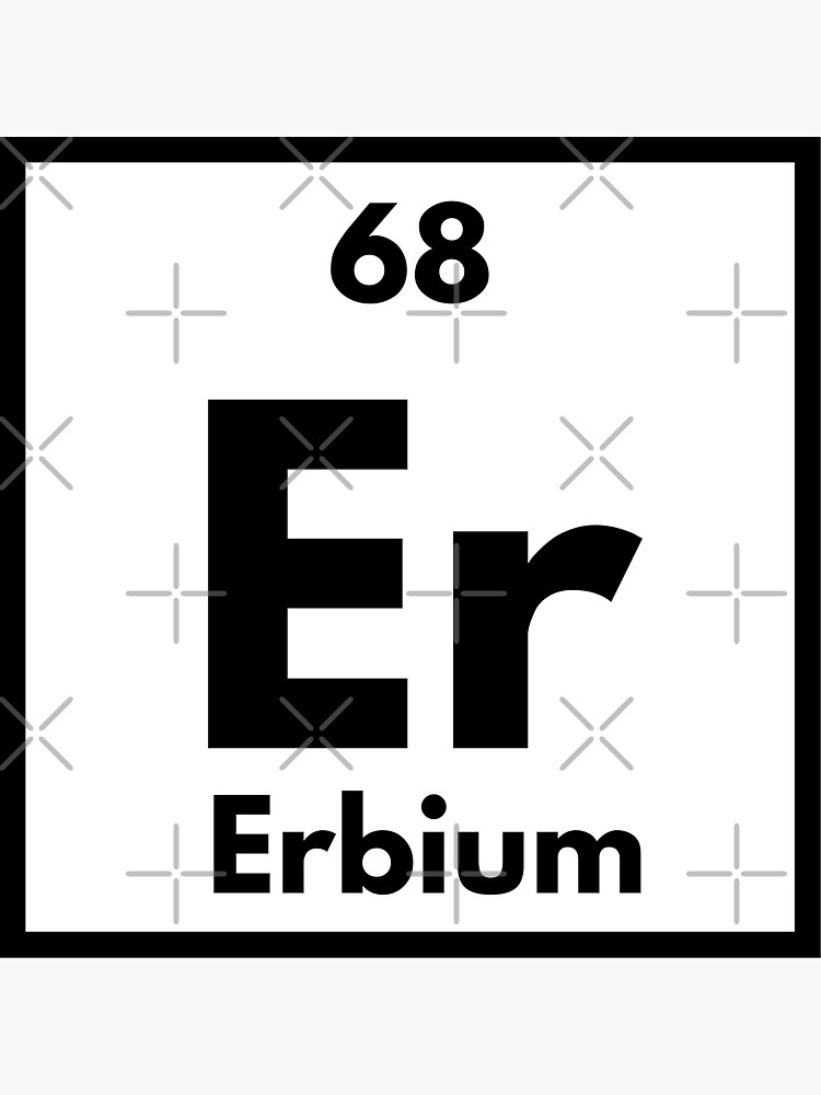 "Periodic Table element number 68 Er Erbium" Sticker for Sale by ...