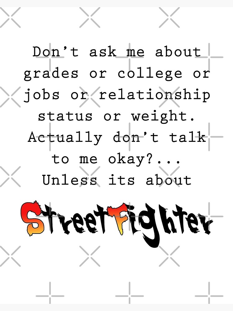 Street Fighter Quote Poster For Sale By Tvrs01001 Redbubble street-fighter-quote-poster-for-sale-by-tvrs01001-redbubble